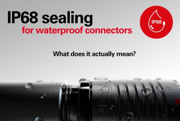 IP68 sealing for waterproof connectors | Fischer Connectors